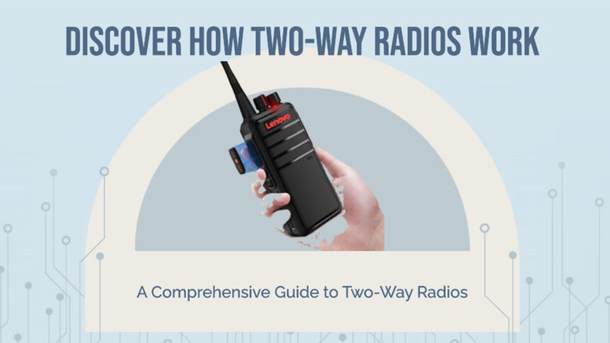 How Do Two Way Radios Work? - Lenovo Motorola Hytera Baofeng walkie ...